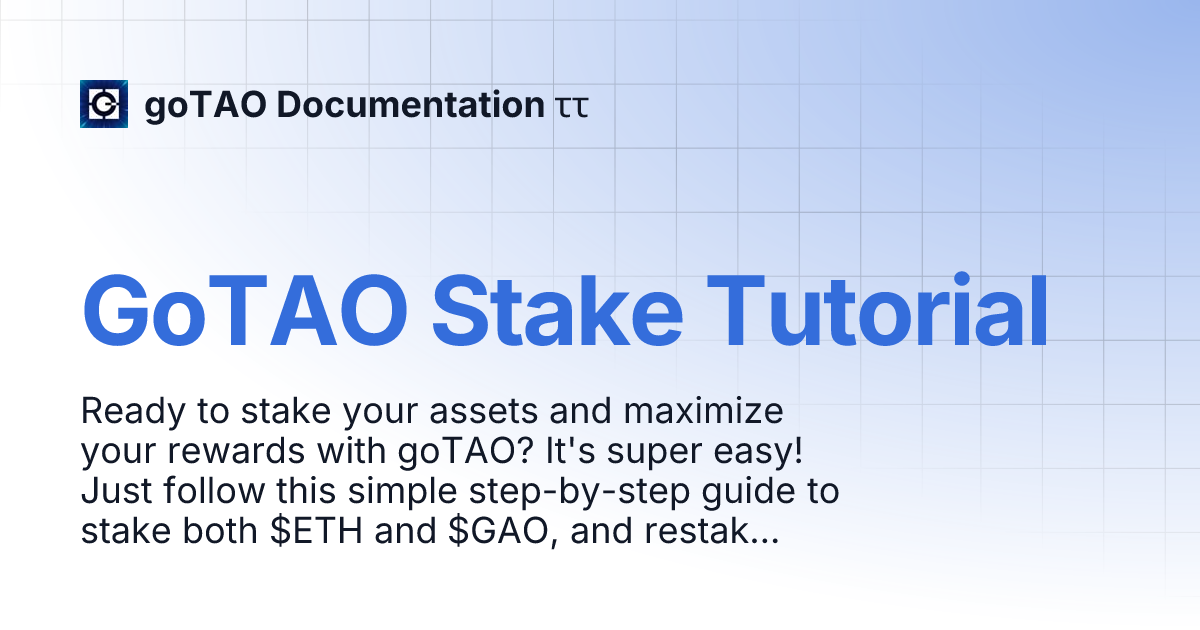 GoTAO Stake Tutorial | goTAO Documentation ττ